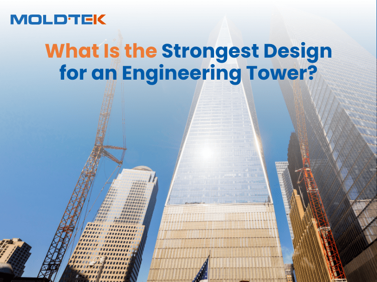 What Is the Strongest Design for an Engineering Tower?